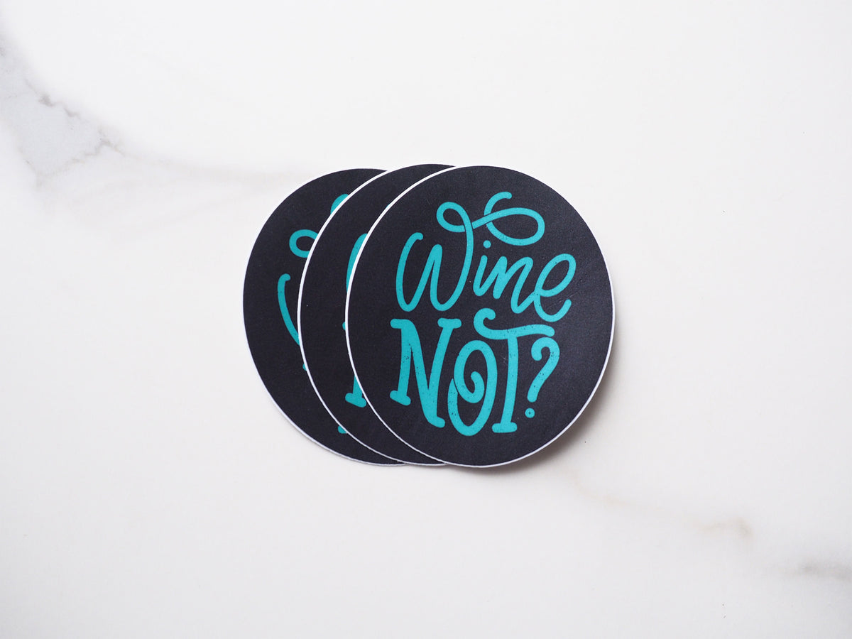 Wine Not? Cute Red Wine Sticker for Wine Tumbler – Sentinel Supply