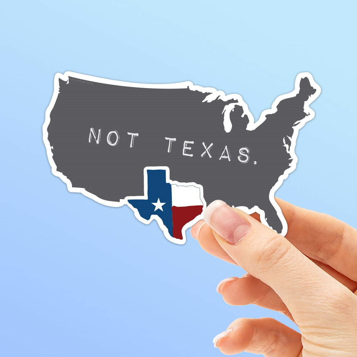 Texas, Not Texas Sticker, Funny TX Map Decal – Sentinel Supply